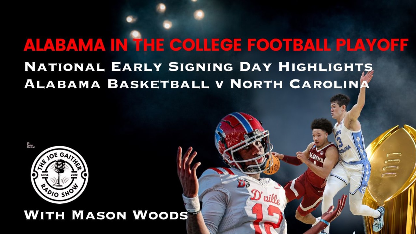CFP Rankings, Signing Day Highlights and Bama Basketball on The Joe ...