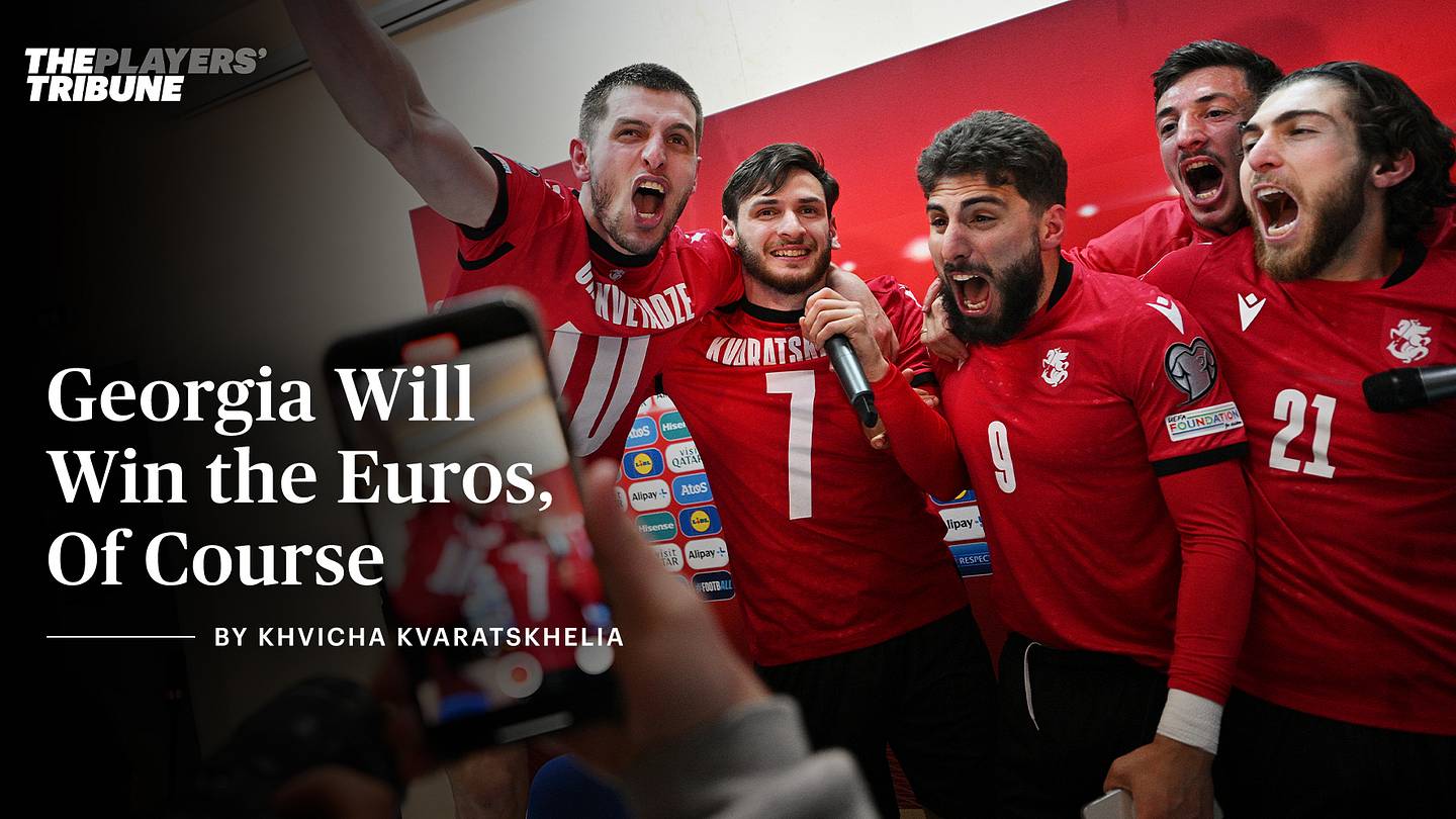 Georgia Will Win the Euros, Of Course by Khvicha Kvaratskhelia | The ...
