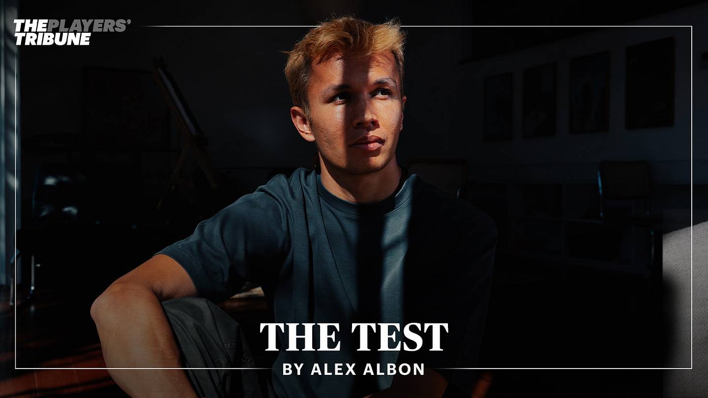 The Test by Alex Albon | The Players’ Tribune