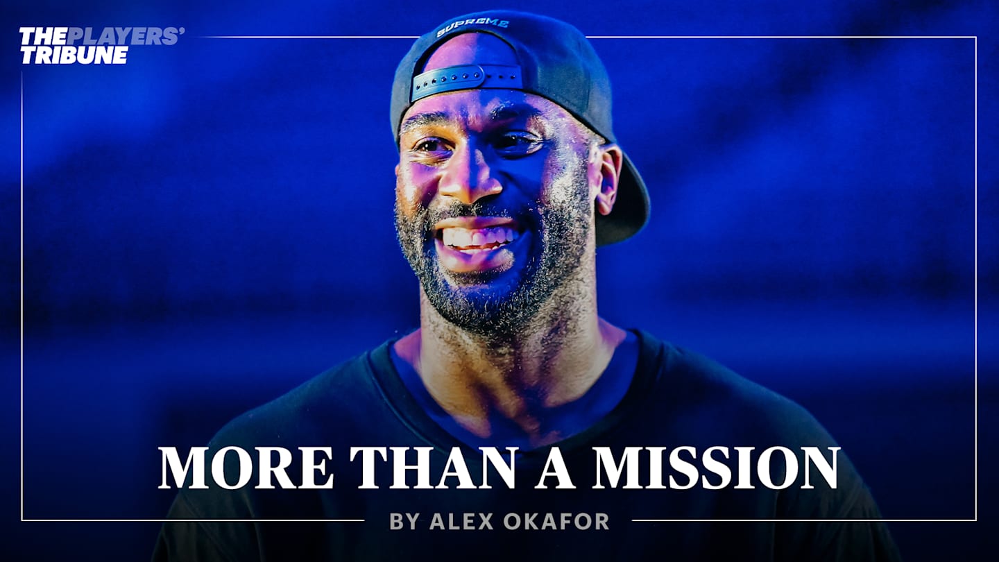 More Than a Mission by Alex Okafor | The Players’ Tribune