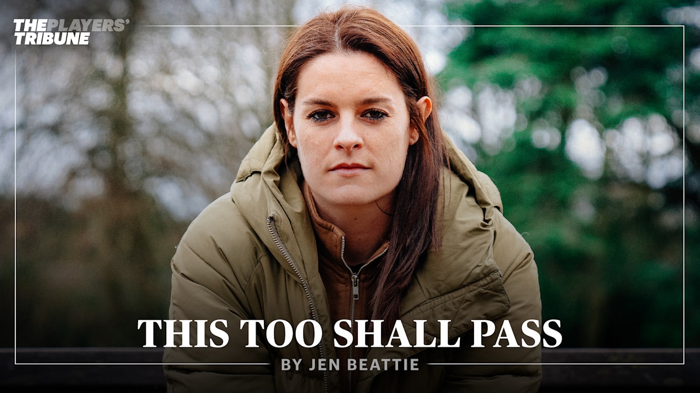 This Too Shall Pass by Jen Beattie | The Players’ Tribune