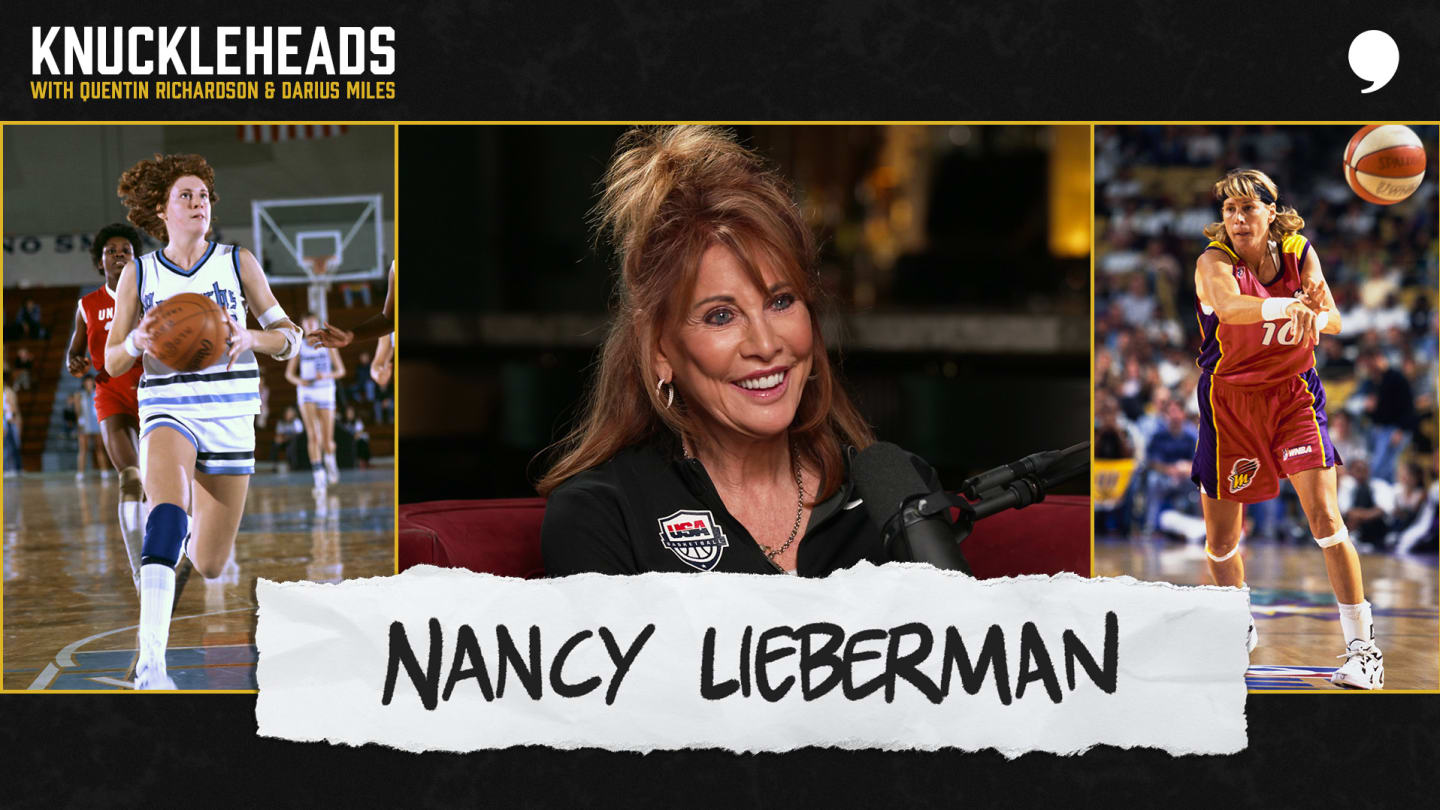 Nancy Lieberman | Knuckleheads Podcast | The Players‘ Tribune