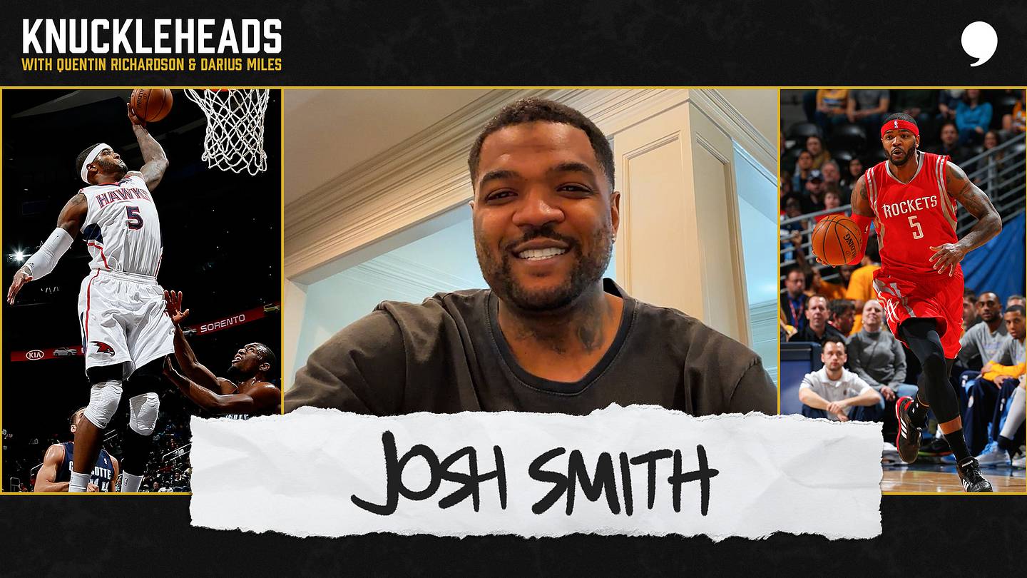 Josh Smith | Knuckleheads Podcast | The Players’ Tribune