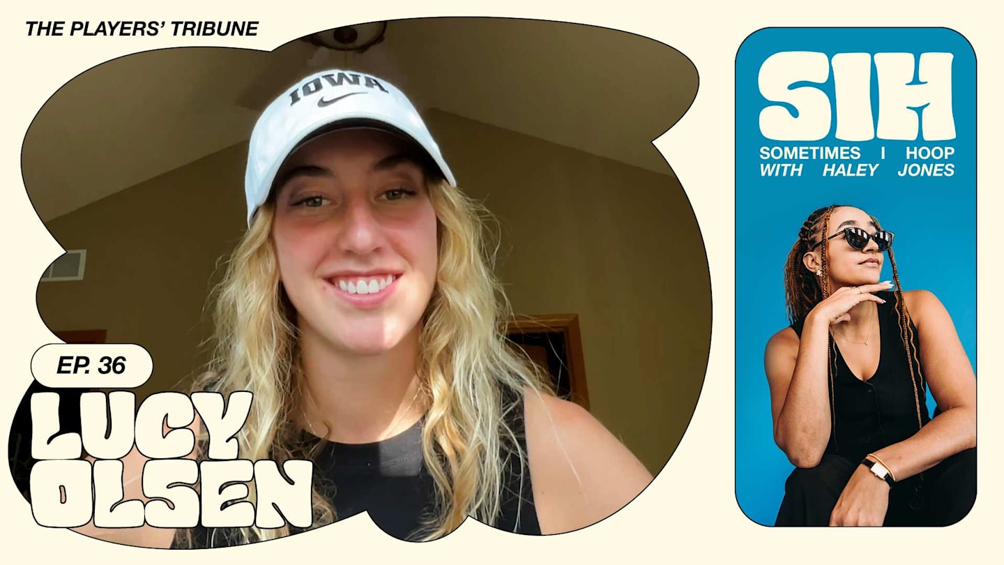 Lucy Olsen | Sometimes I Hoop Podcast | The Players’ Tribune