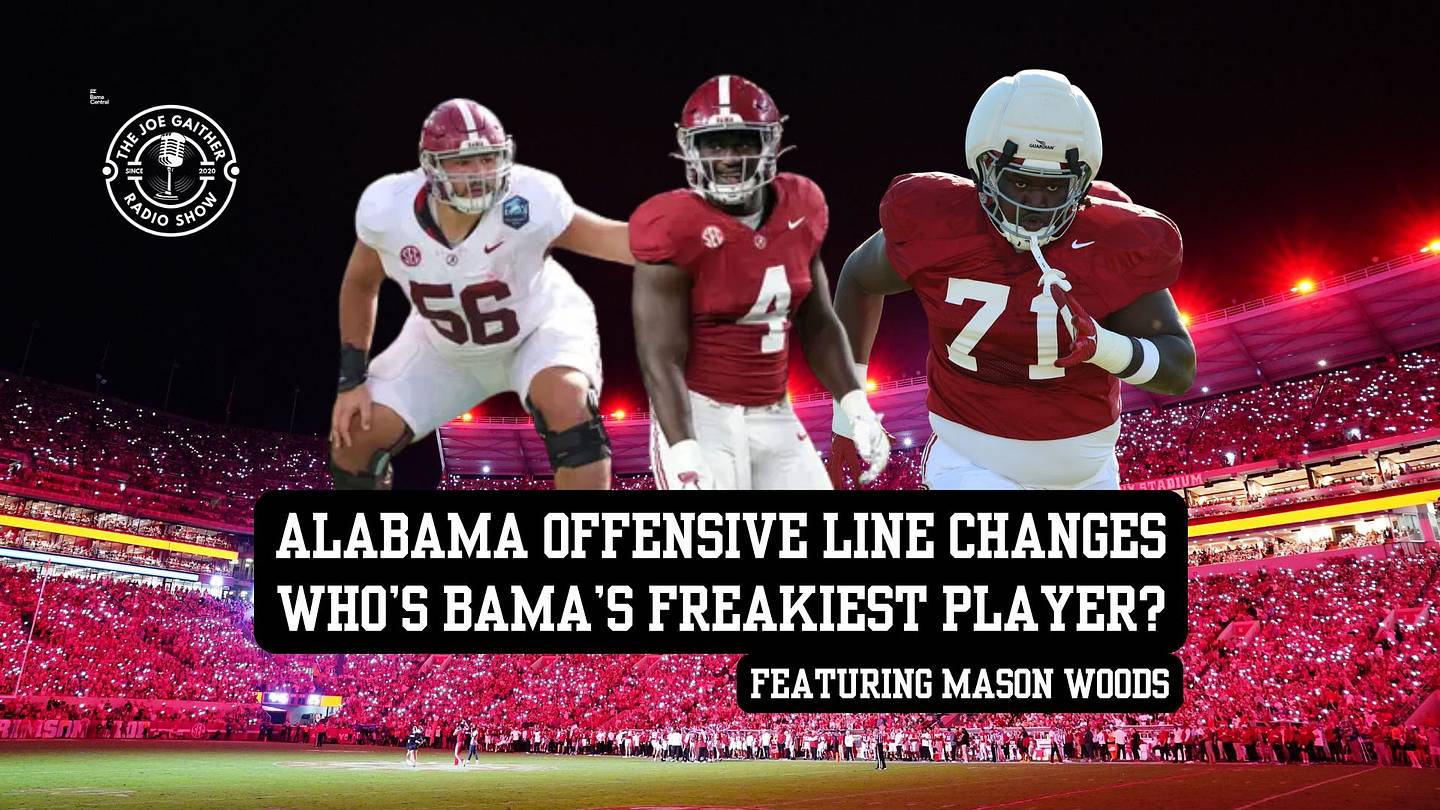 Is Alabama Making Changes on the Offensive Line? The Joe Gaither Show
