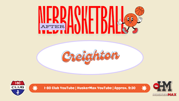 Nebrasketball Brunch Show: Creighton Preview