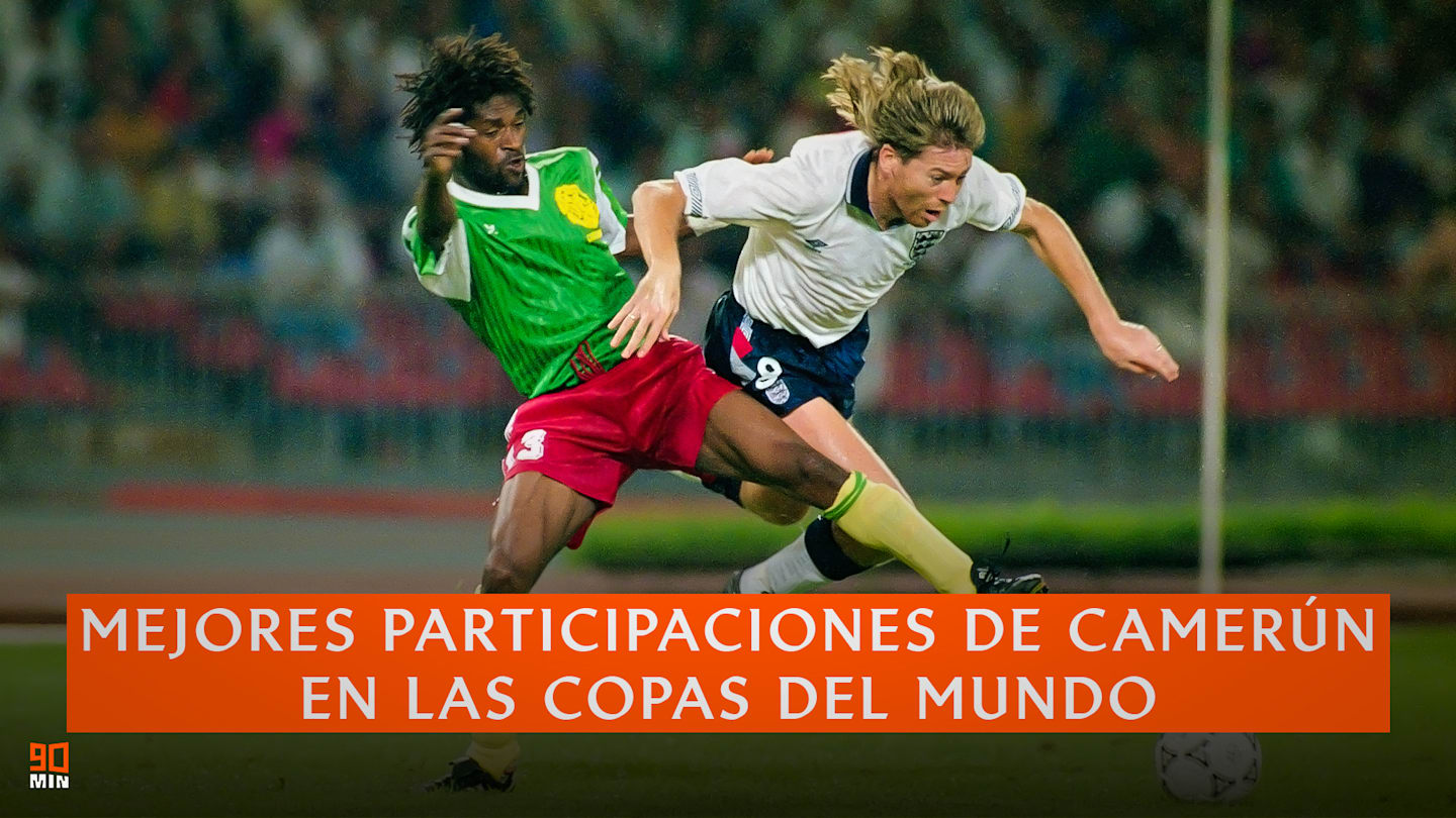 Las mejores participaciones en los Mundiales de Camerún