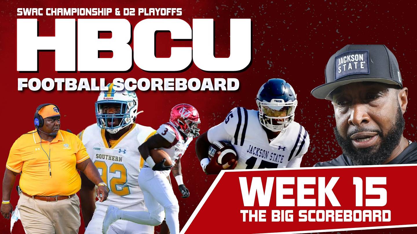 HBCU FOOTBALL SCOREBOARD - SWAC CHAMPIONSHIP, D2 PLAYOFFS - WEEK 15