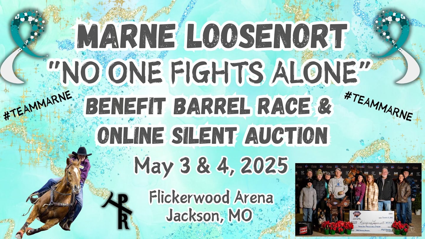 No One Fights Alone: Marne Loosenort Benefit Barrel Race and Silent Auction