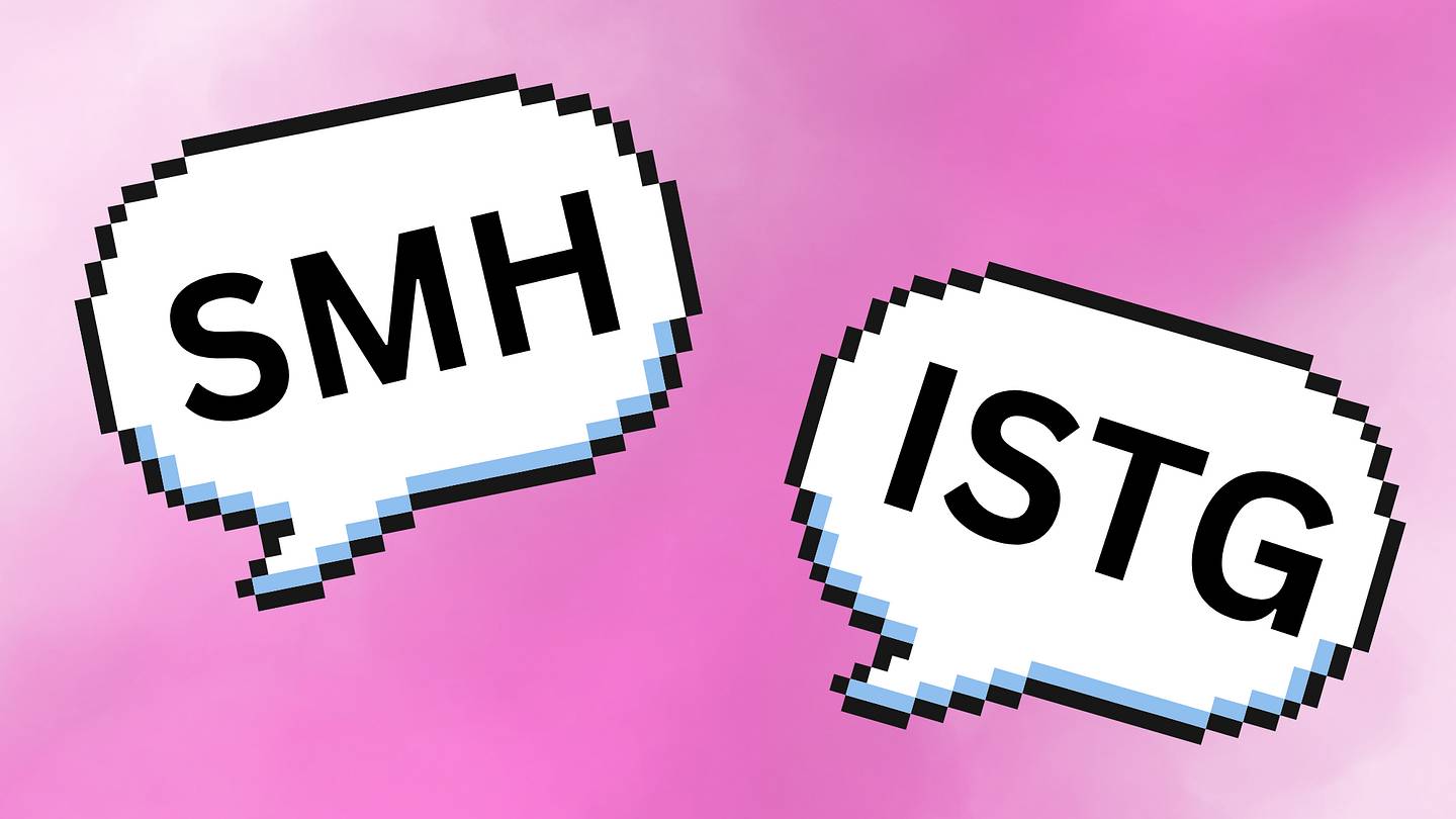 From “SYBAU” to “SMH,” Here’s What 20 Common Internet Acronyms Mean