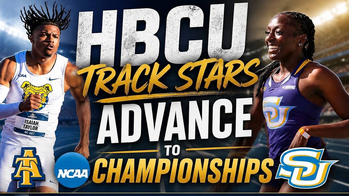 HBCU Track Stars Advance to NCAA DI Championship Finals