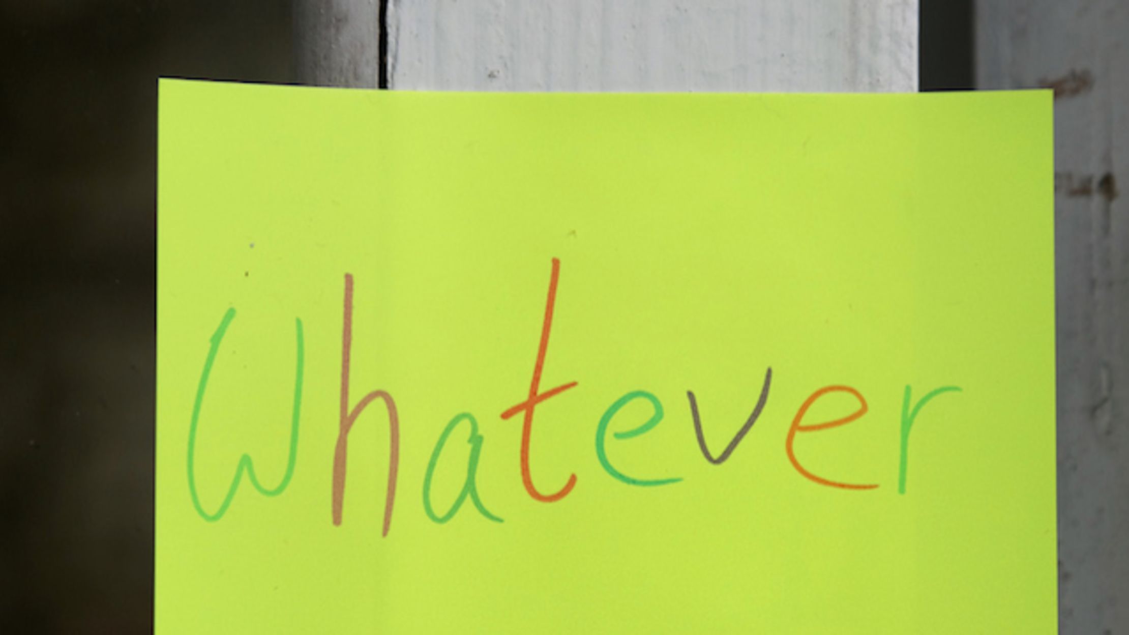 Everyone Really Hates the Word "Whatever" | Mental Floss