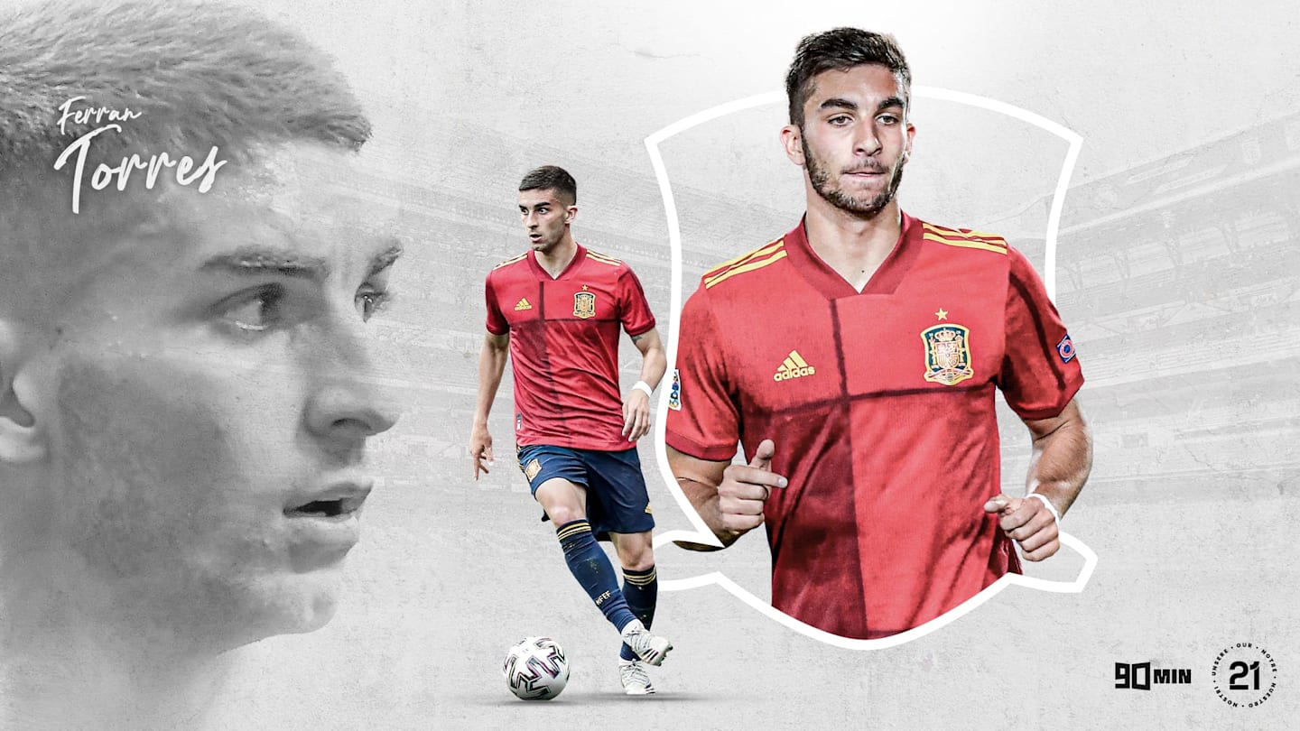 I Nostri 21: Ferran Torres