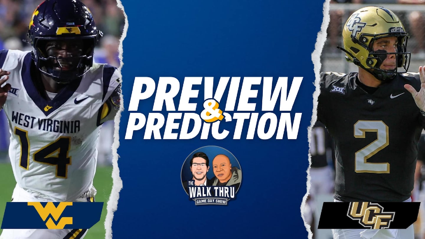 The Walk Thru Game Day Show: West Virginia vs. UCF Preview + Prediction