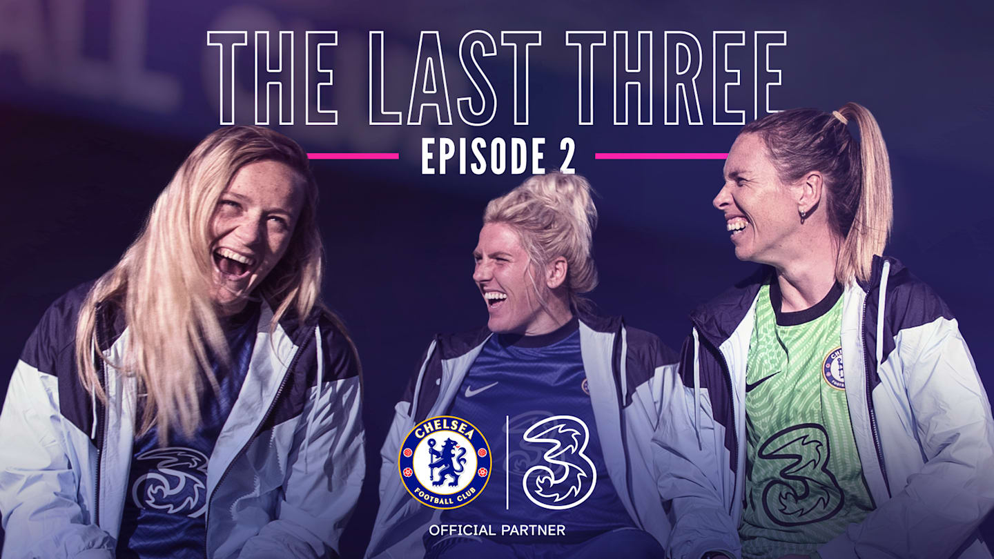 The Last Three with Chelsea FCW