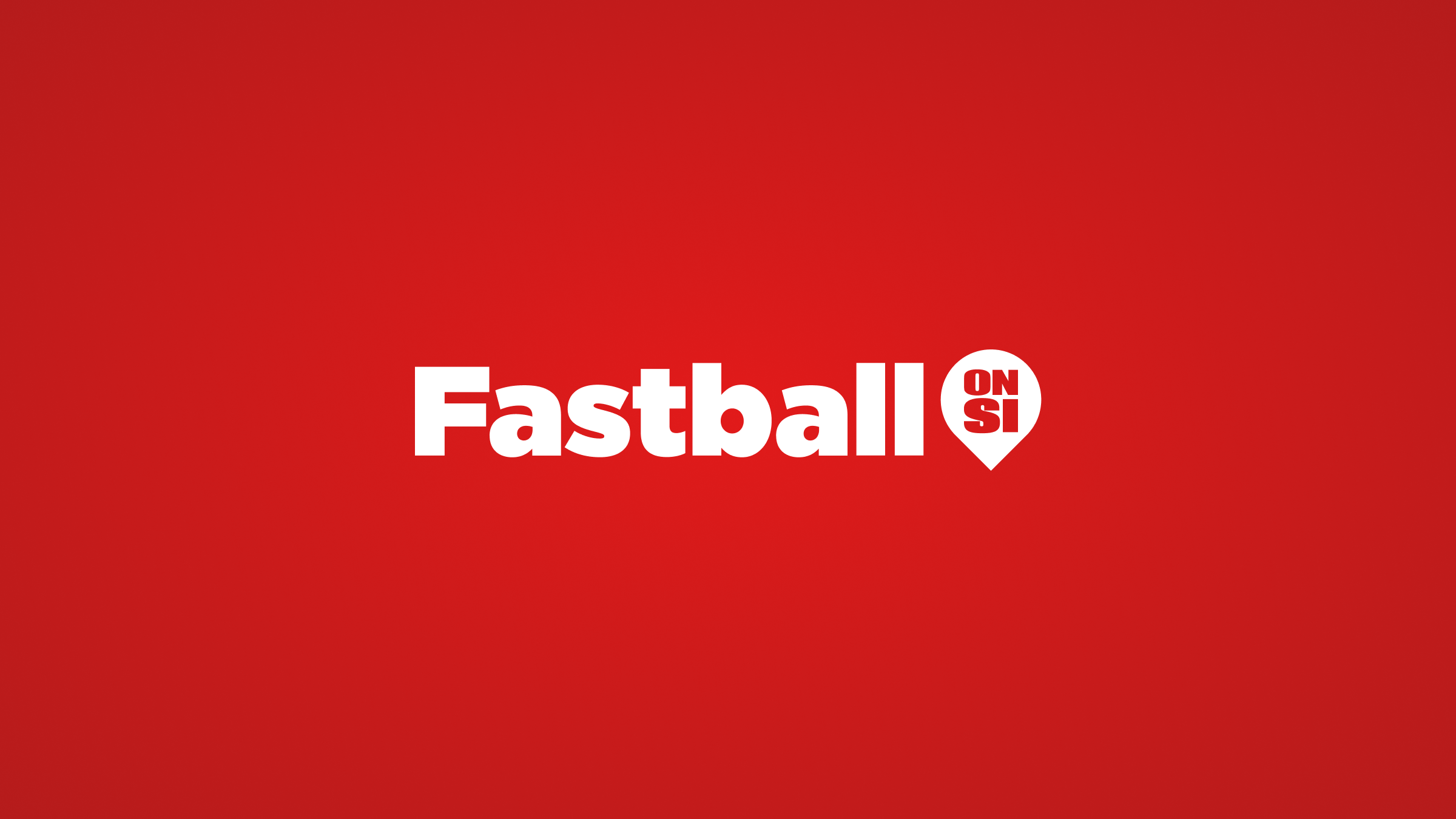Fastball On SI - Sports Illustrated